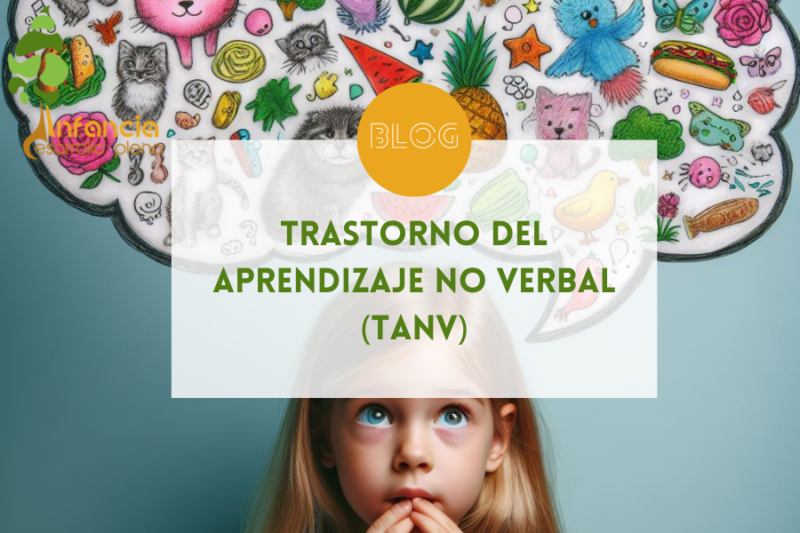 Trastorno del Aprendizaje No Verbal (TANV) - Infancia y Desarrollo Pleno