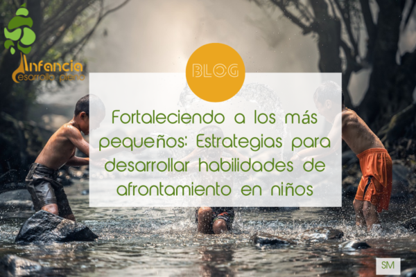 Fortaleciendo a los más pequeños: Estrategias para desarrollar ...